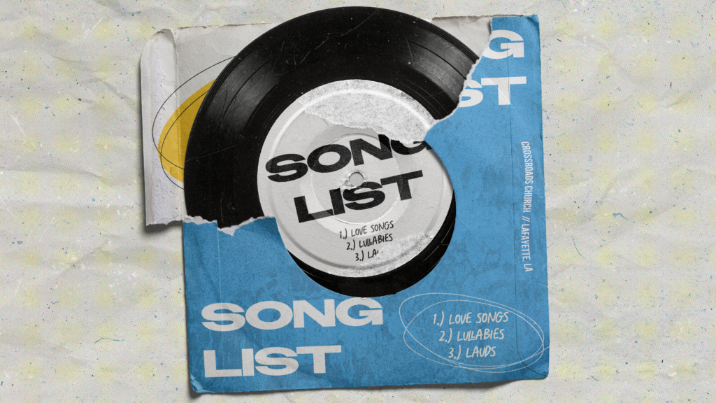 Song List | Crossroads Church