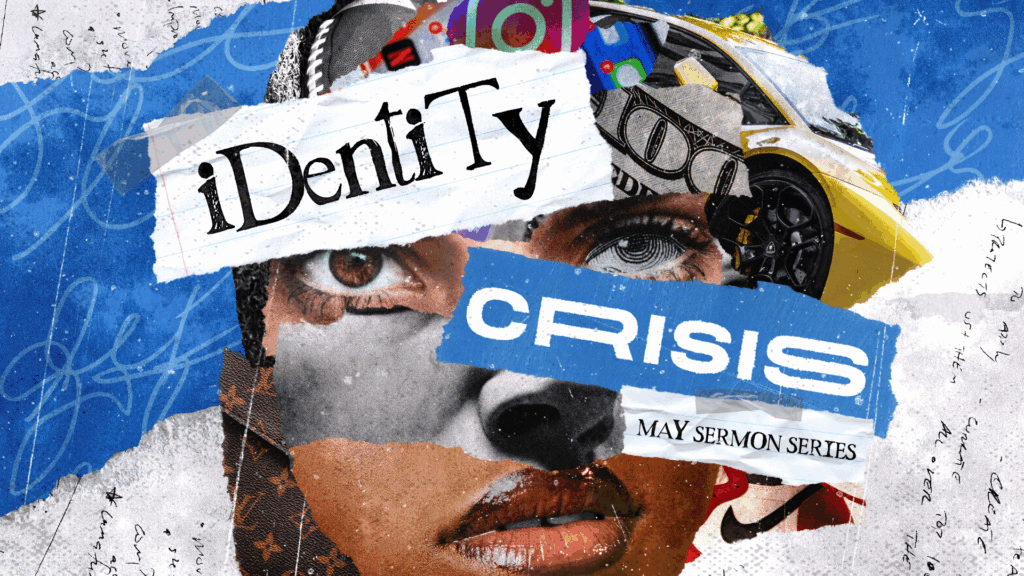 Identity Crisis | Crossroads Church